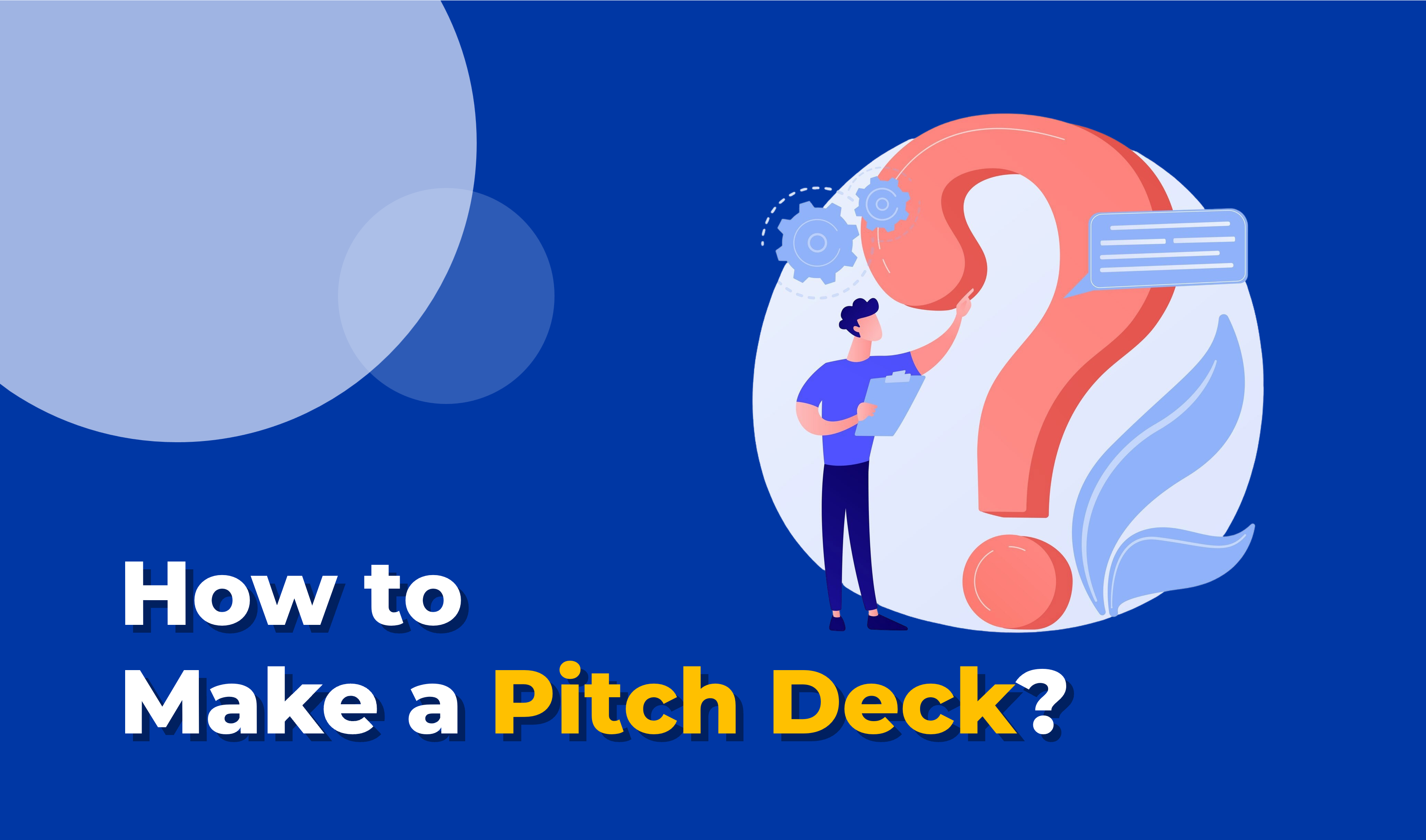 How to Make a Pitch Deck - 7 Investor Secrets for Winning Funding