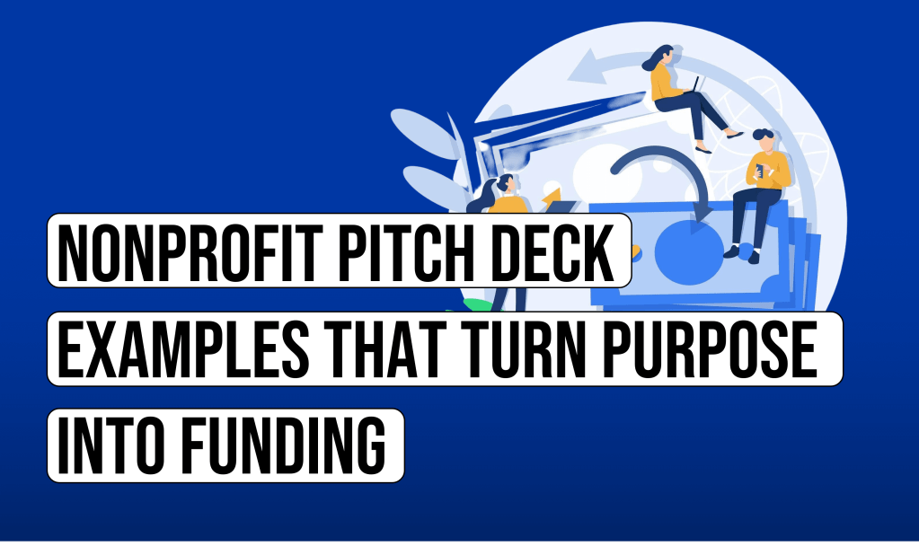 Nonprofit Pitch Deck Examples That Turn Purpose Into Funding